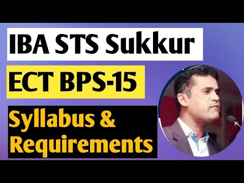 ECT BPS15 || Syllabus & Requirements || Sukkur IBA STS || Previous add ...