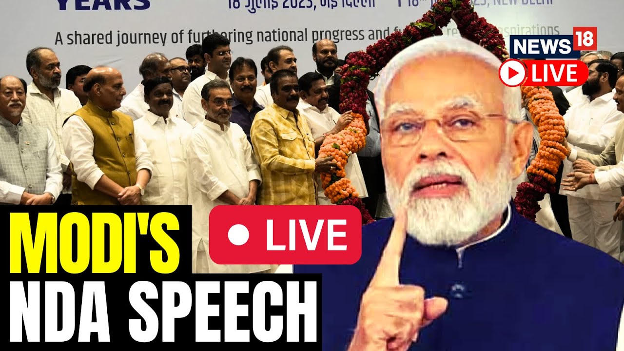 PM Modi LIVE | PM Modi Chairs NDA Meet After Opposition Meeting in ...