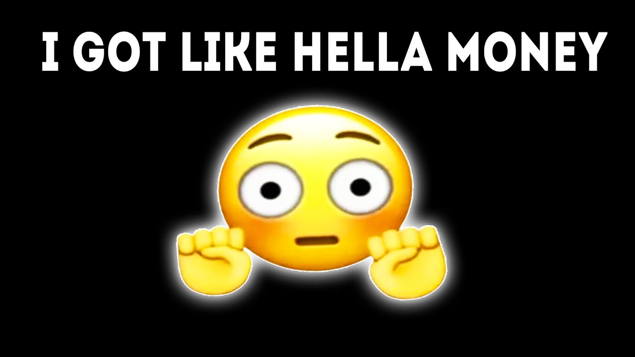 i got like hella money emoji trend - YouTube