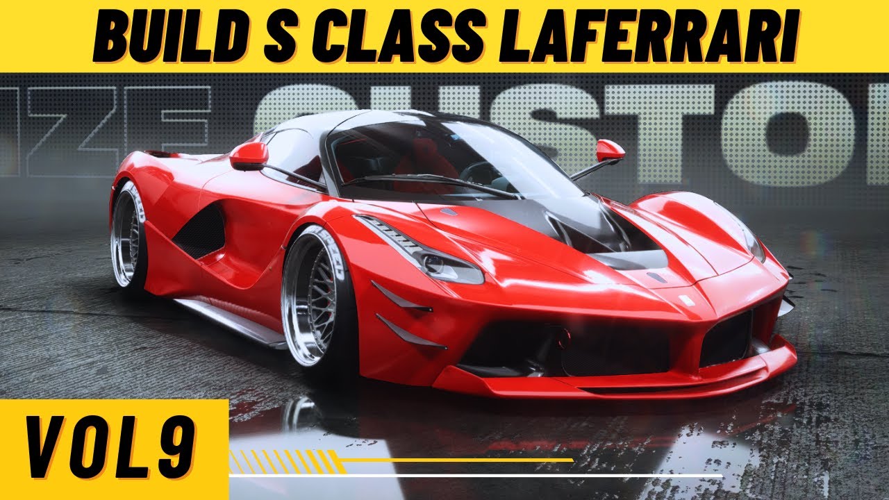 Build S Class Ferrari Laferrari in NFS Unbound Volume 9 - YouTube