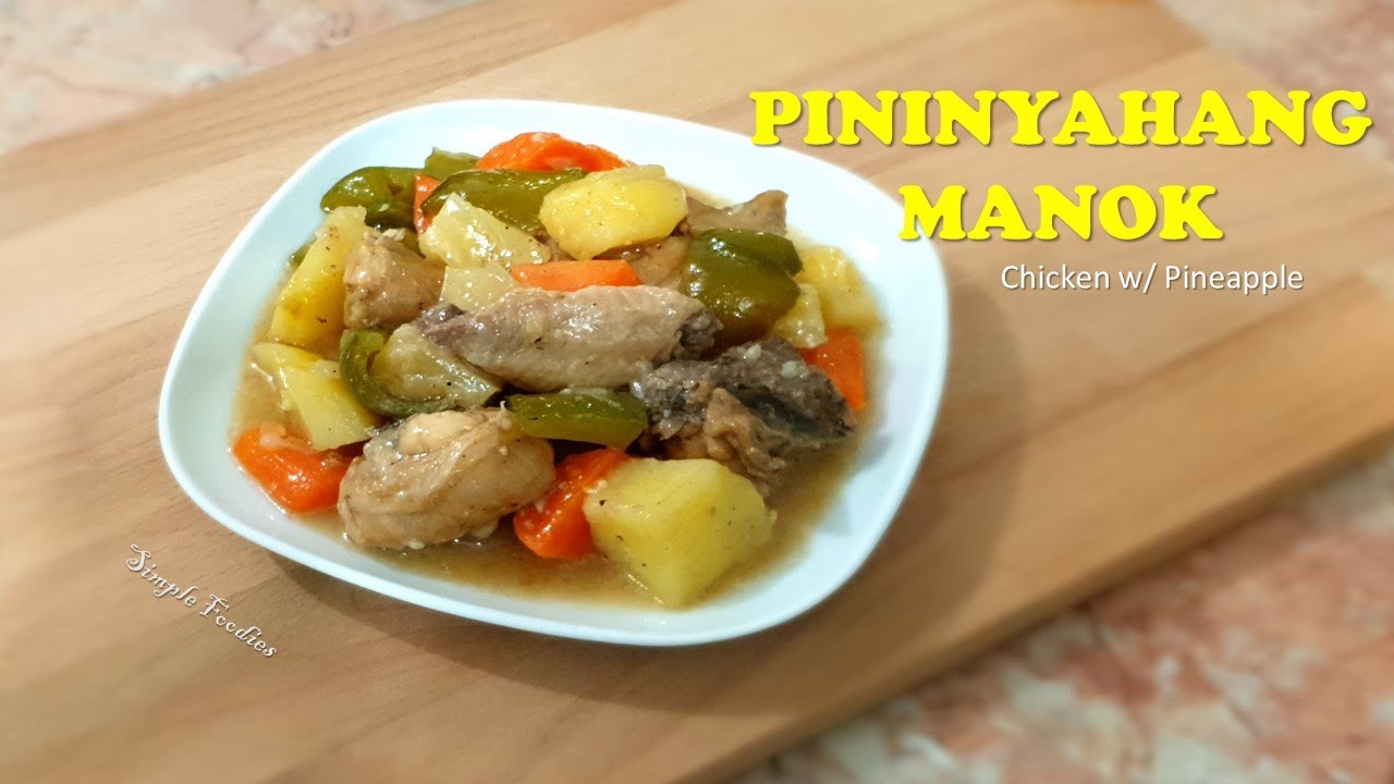 Pininyahang Manok or Pineapple Chicken | In My Kitchen - YouTube