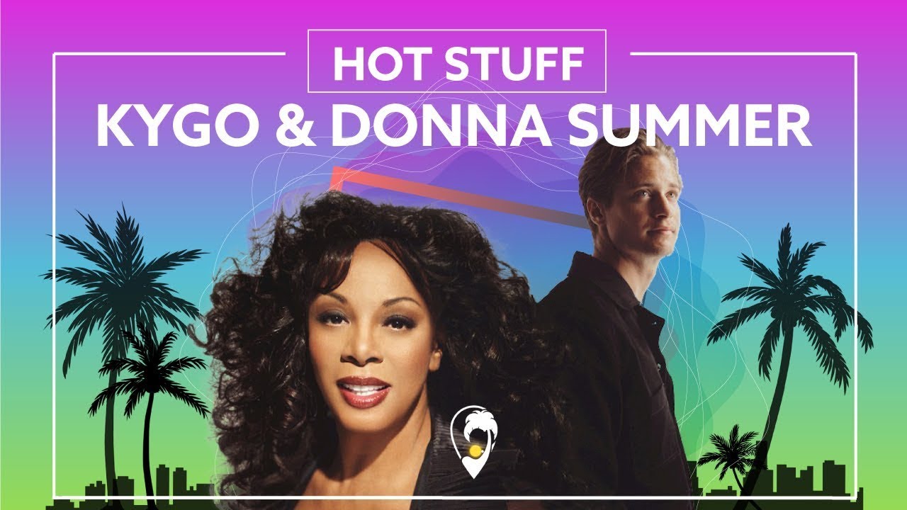 Kygo & Donna Summer - Hot Stuff [Lyric Video] - YouTube
