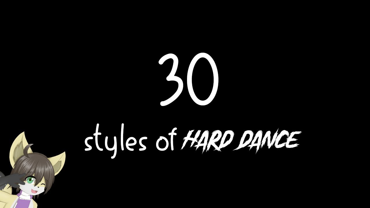 30 Styles of Hard Dance - YouTube