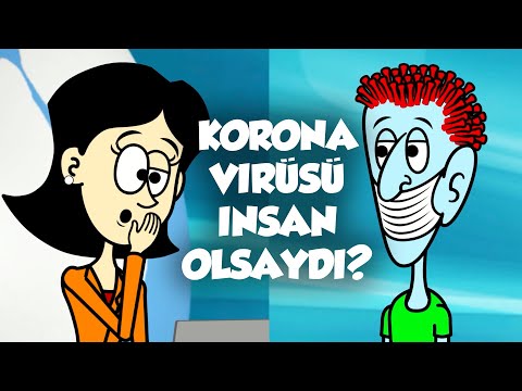 KORONA VİRÜSÜ İNSAN OLSAYDI? | Ana Haber