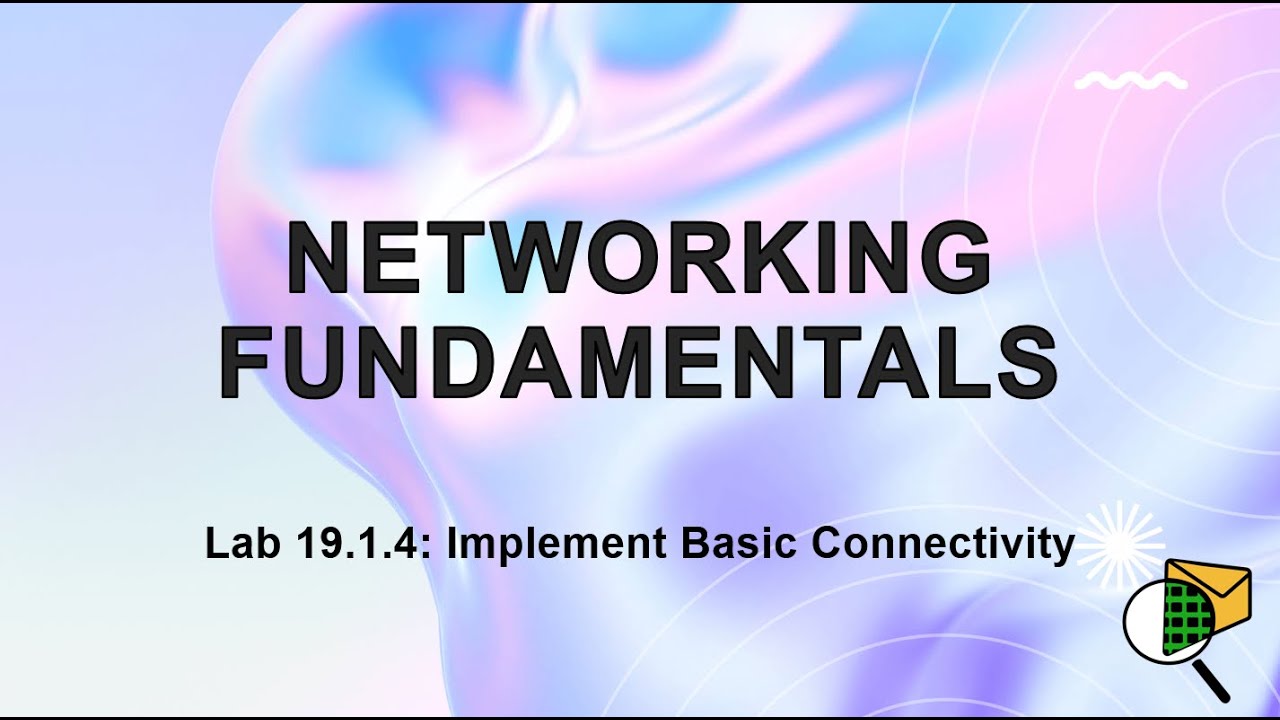 NWF Lab 19.1.4 Implement Basic Connectivity - YouTube