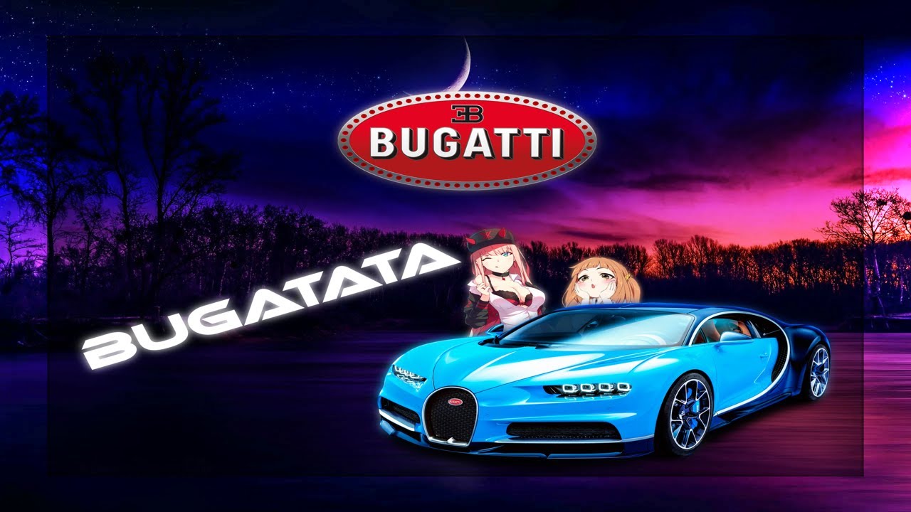 BUGATATA EDIT - YouTube