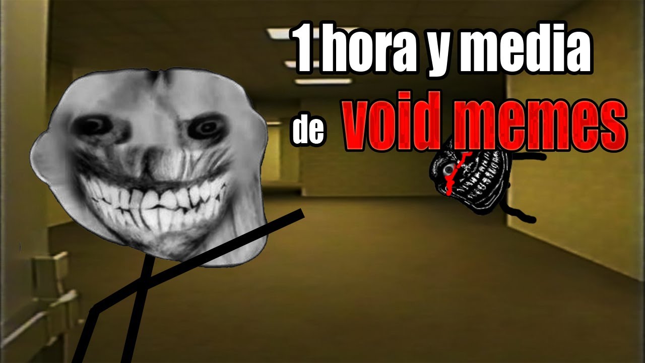 1 HORA Y MEDIA CON LOS MEJORES VOID MEMES - YouTube