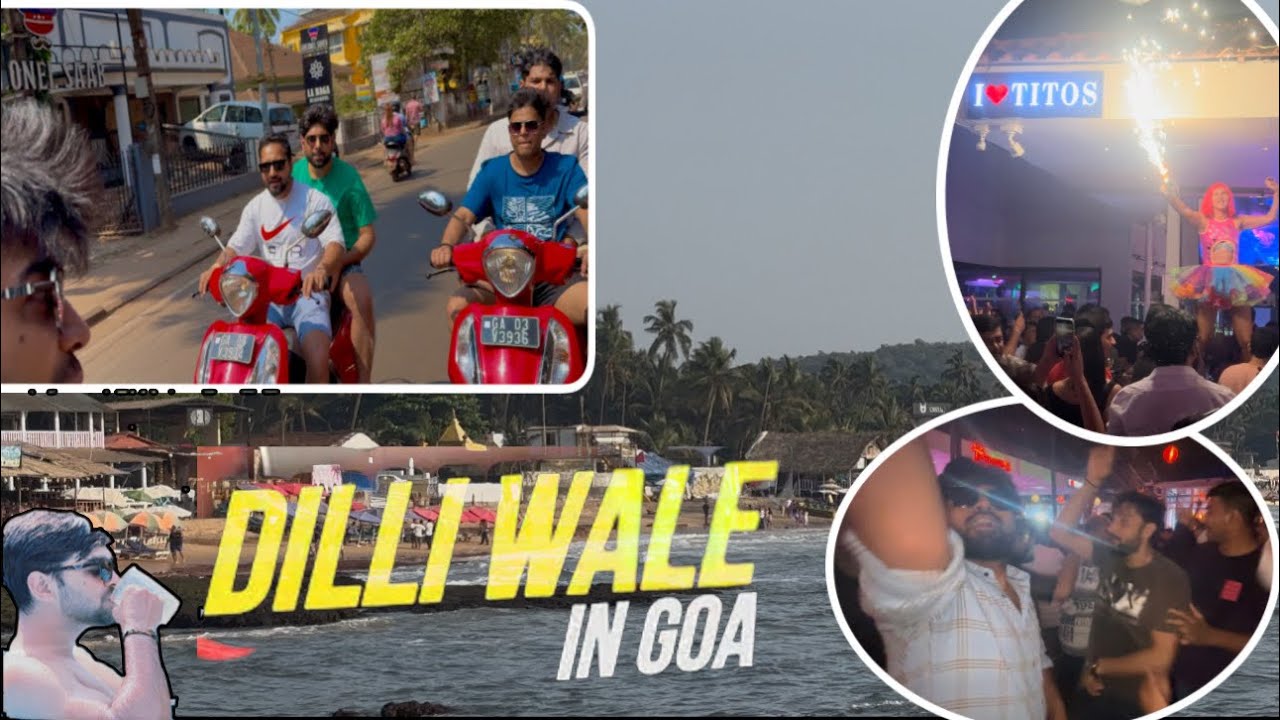Dilli wale in goa😍🔥🔥full masti & enjoy🥳 - YouTube