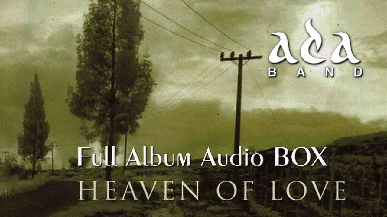 ADA Band - Heaven Of Love (2004) Full Album - YouTube