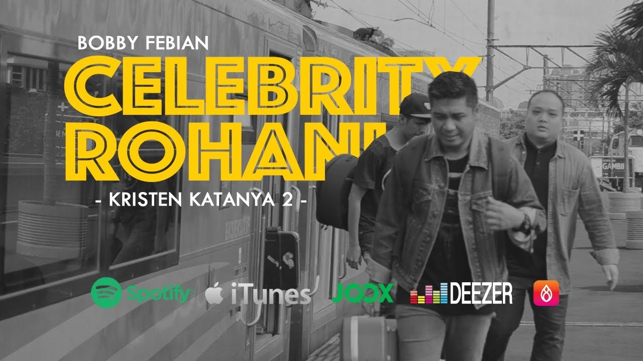 BOBBY FEBIAN | CELEBRITY ROHANI (OFFICIAL MUSIC VIDEO) #kristenkatanya2 ...