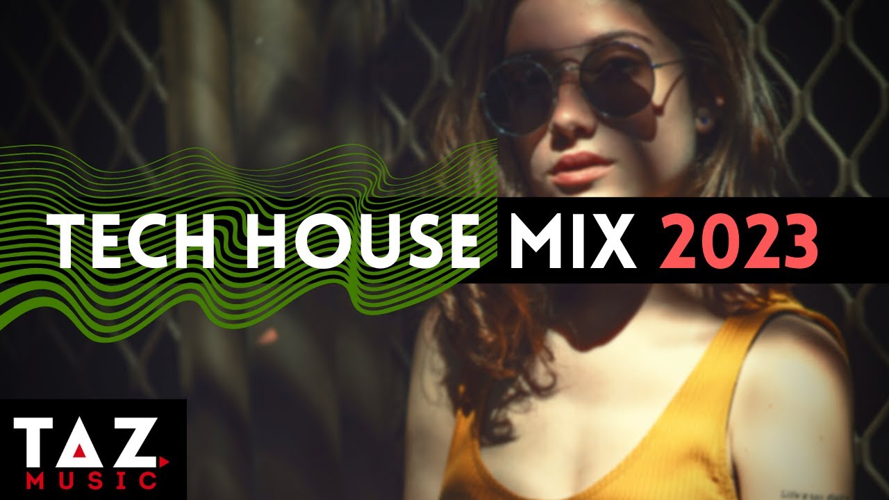 TECH HOUSE MIX 2023 | TAZ MIX - YouTube
