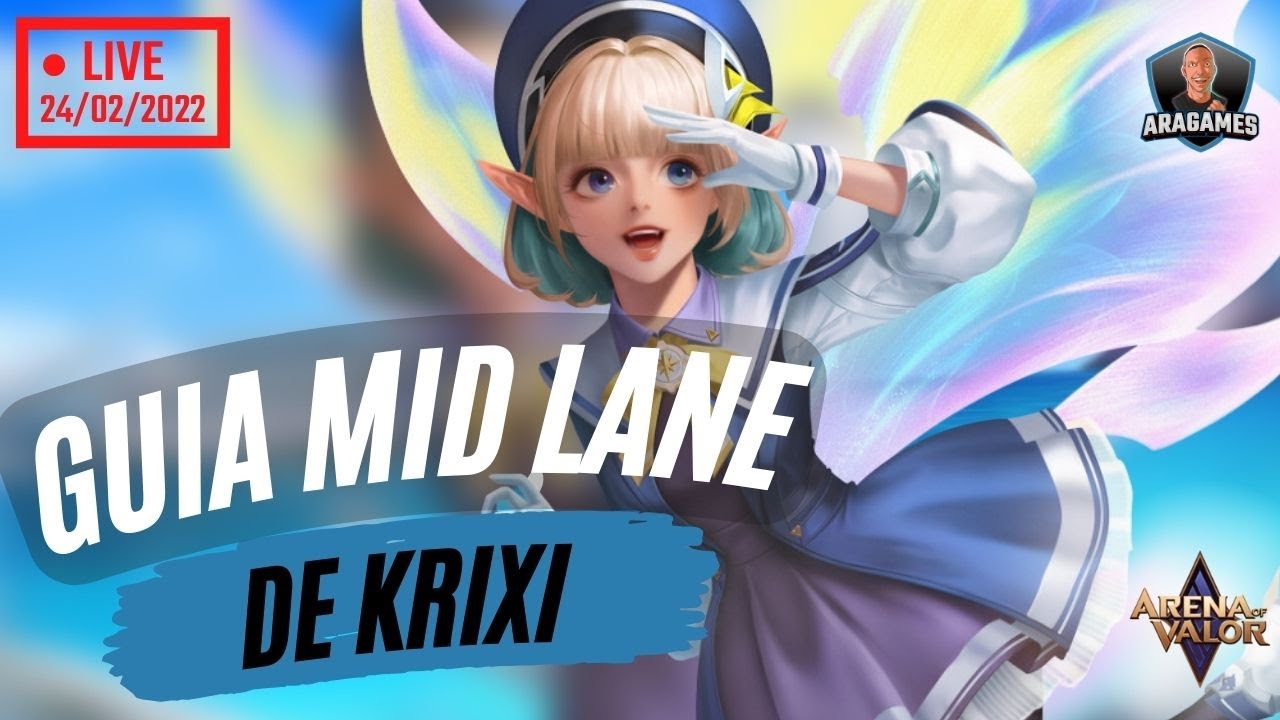 KRIXI ARENA OF VALOR - GUIA COMPLETO INICIANTES em LIVE! - YouTube