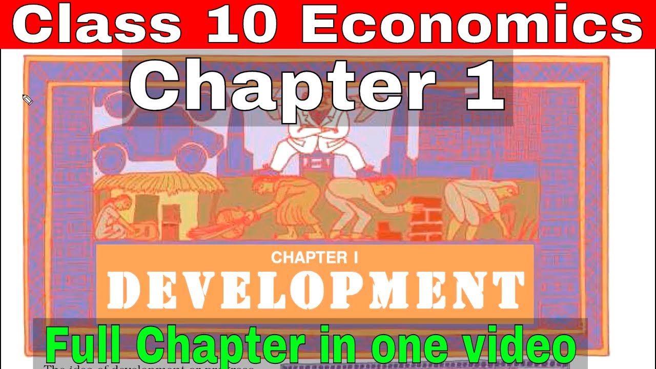 Class 10 Economics Chapter 1 Development Full Chapter YouTube class-10-economics-chapter-1-development-full-chapter-youtube