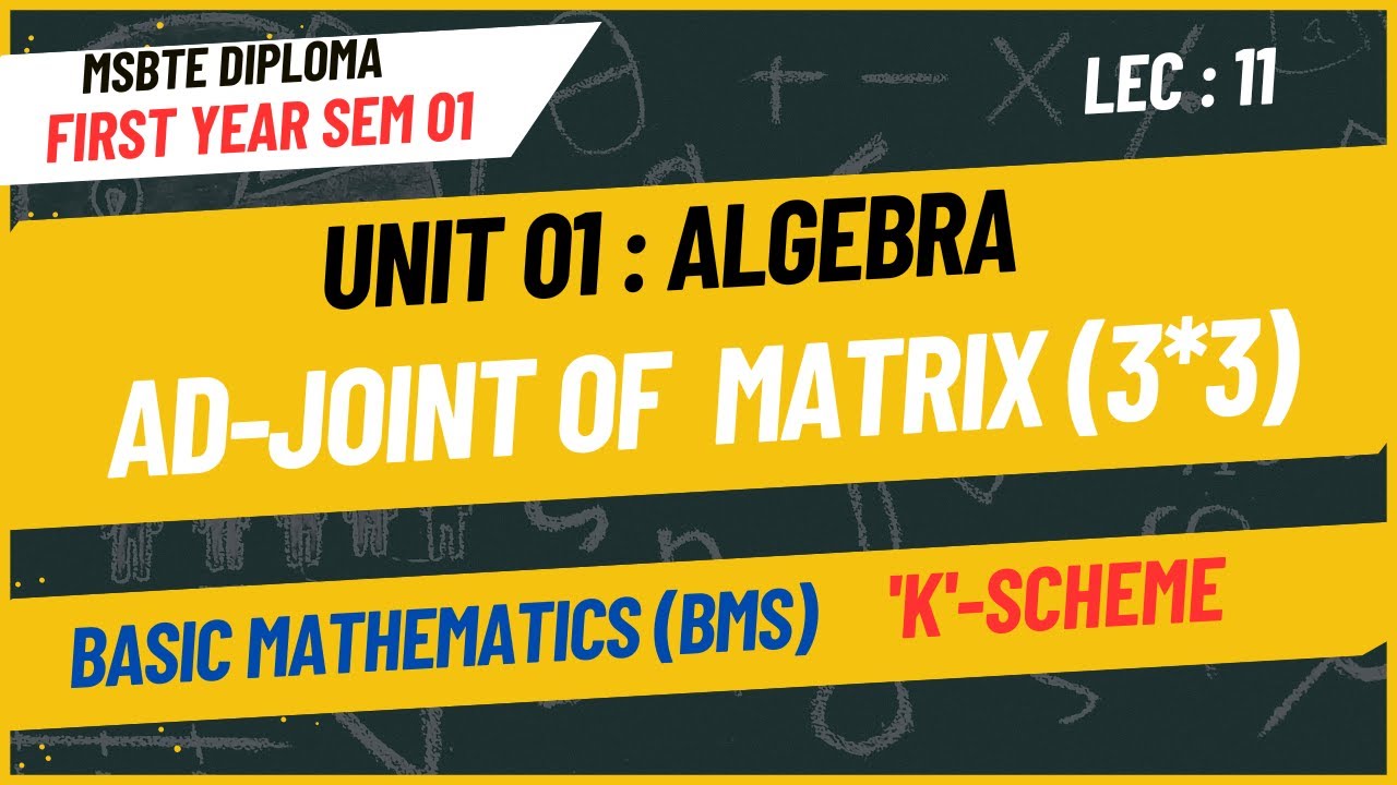 Basic Mathematicsadjoint Matrix 33first Year Semester 01msbte Diploma Youtube