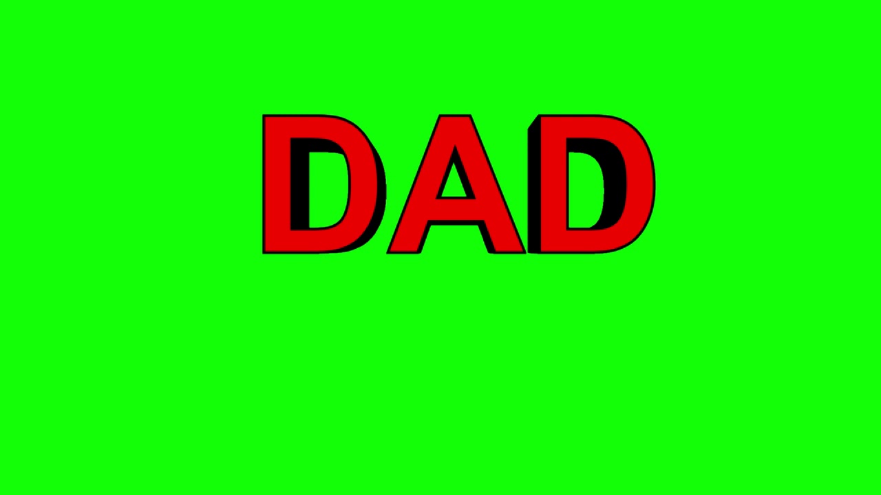 DAD 3D Text with Green Screen, Happy Father's Day - YouTube