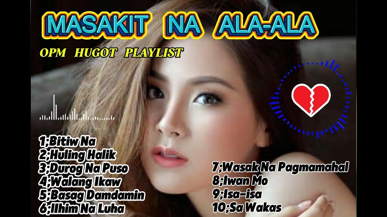💔MASAKIT NA ALA-ALA💔 | OPM HUGOT LOVESONGS 2026🎶🎼🎧 - YouTube