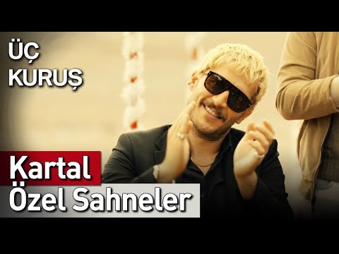 Üç Kuruş | 1. Bölüm Kartal Özel Sahneler