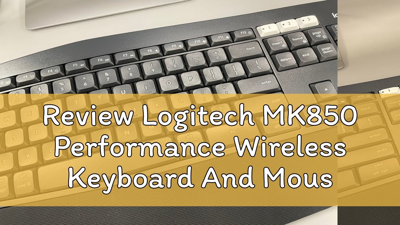 Review Logitech MK850 Performance Wireless Keyboard And Mouse Combo ...