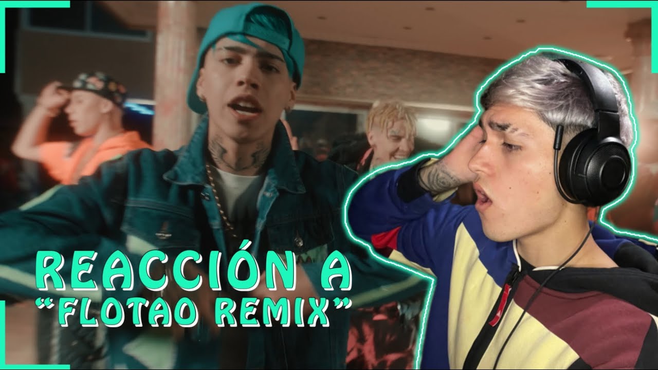 (REACCION) FLOTAO REMIX - Sayian Jimmy, Endo, Pablo, Jairo, Nicko ...