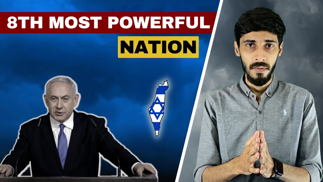 How Israel Managed to Become 8th Most Powerful Country in the World ...