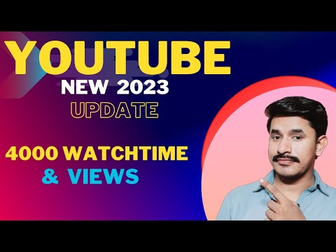 Youtube new update 2023 || youtube new update 4000 hours watch time ...