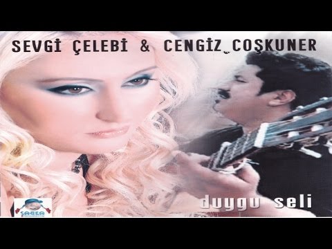 SEVGİ ÇELEBİ Ft. CENGİZ COŞKUNER - HAYALLERİMİ YIKTIN