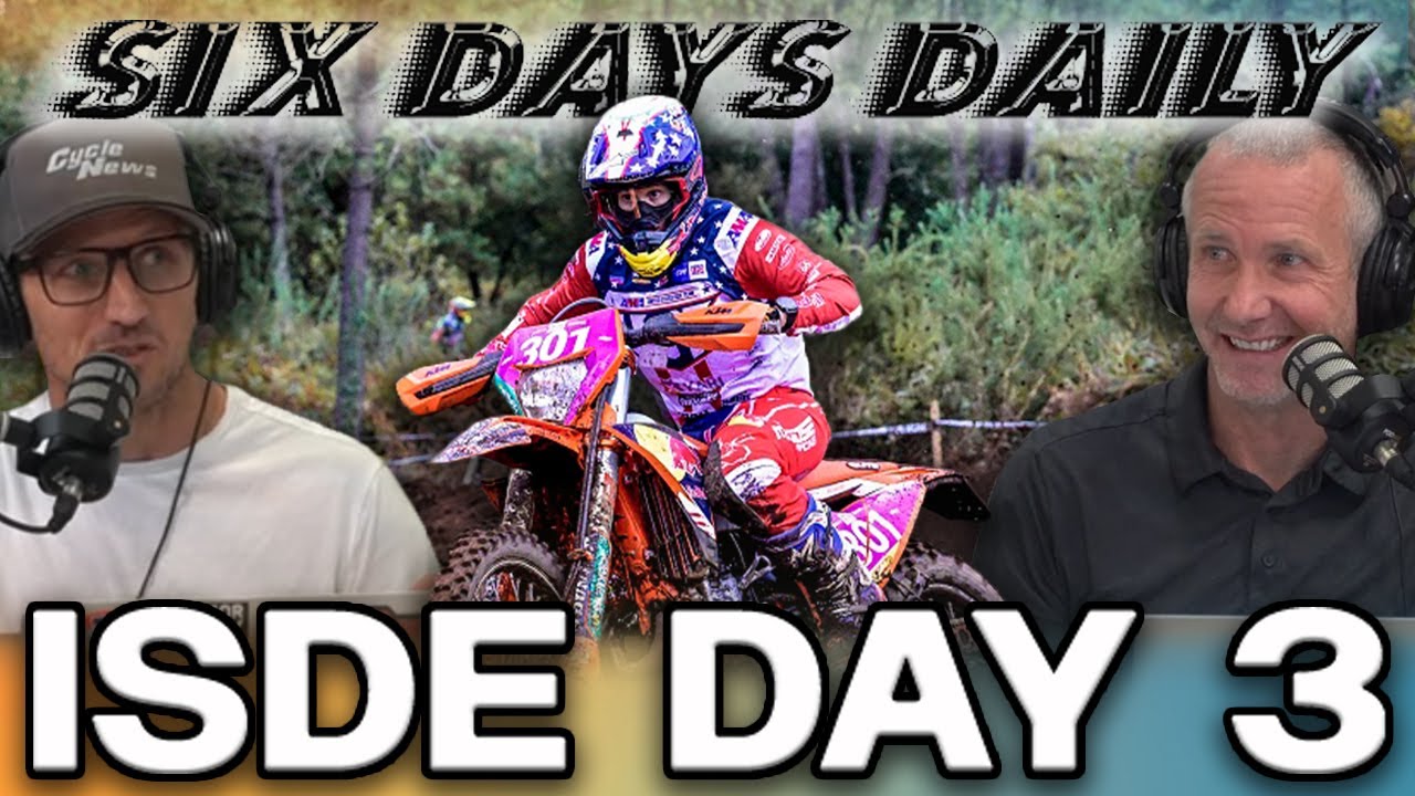 Six Days Daily - ISDE Race Day 3 Results - Cycle News - YouTube