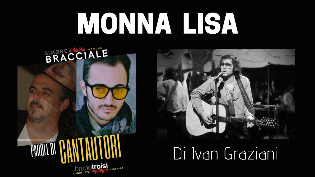 Simone Bracciale - Monna Lisa - di Ivan Graziani - con Bruno Troisi ...