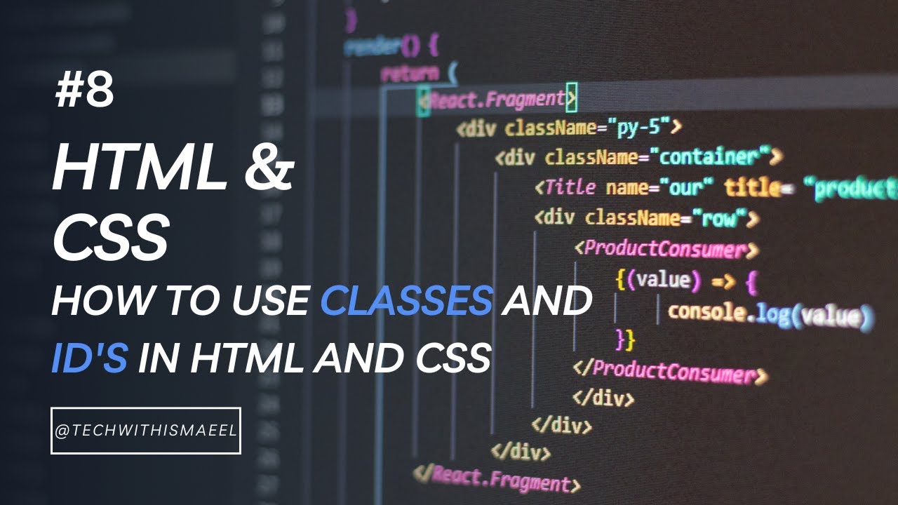 8 How To Use Classes And Ids In Html And Css Html And Css Tutorial 8811