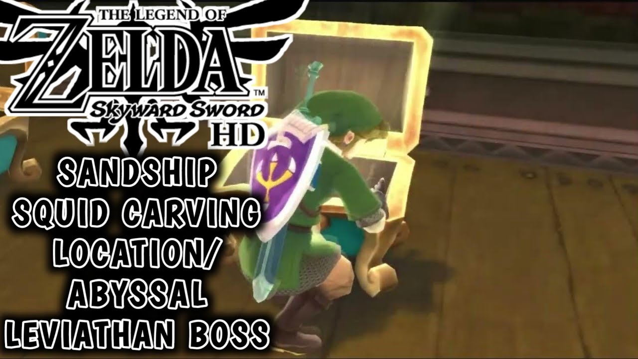 Zelda Skyward Sword Sandship Squid Carving Location/Abyssal Leviathan ...