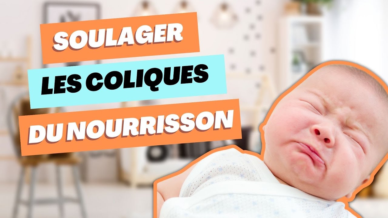 7 TECHNIQUES POUR SOULAGER LES COLIQUES DU NOURRISSON ! - YouTube