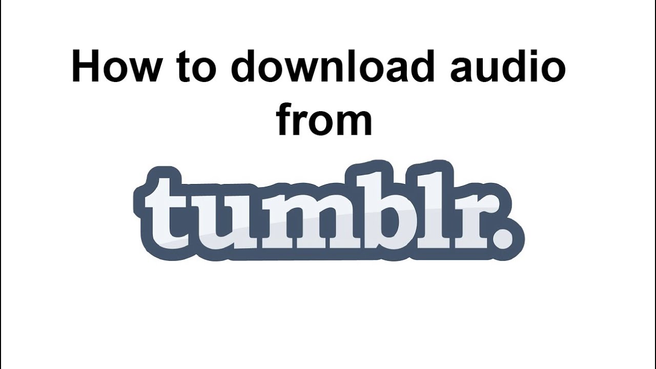 Video : How to download audio music from tumblr - YouTube