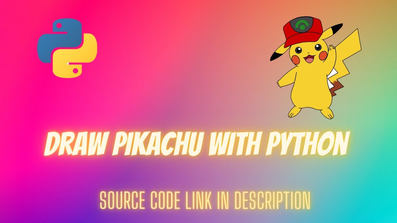 Draw Pikachu With Python Youtube 7806
