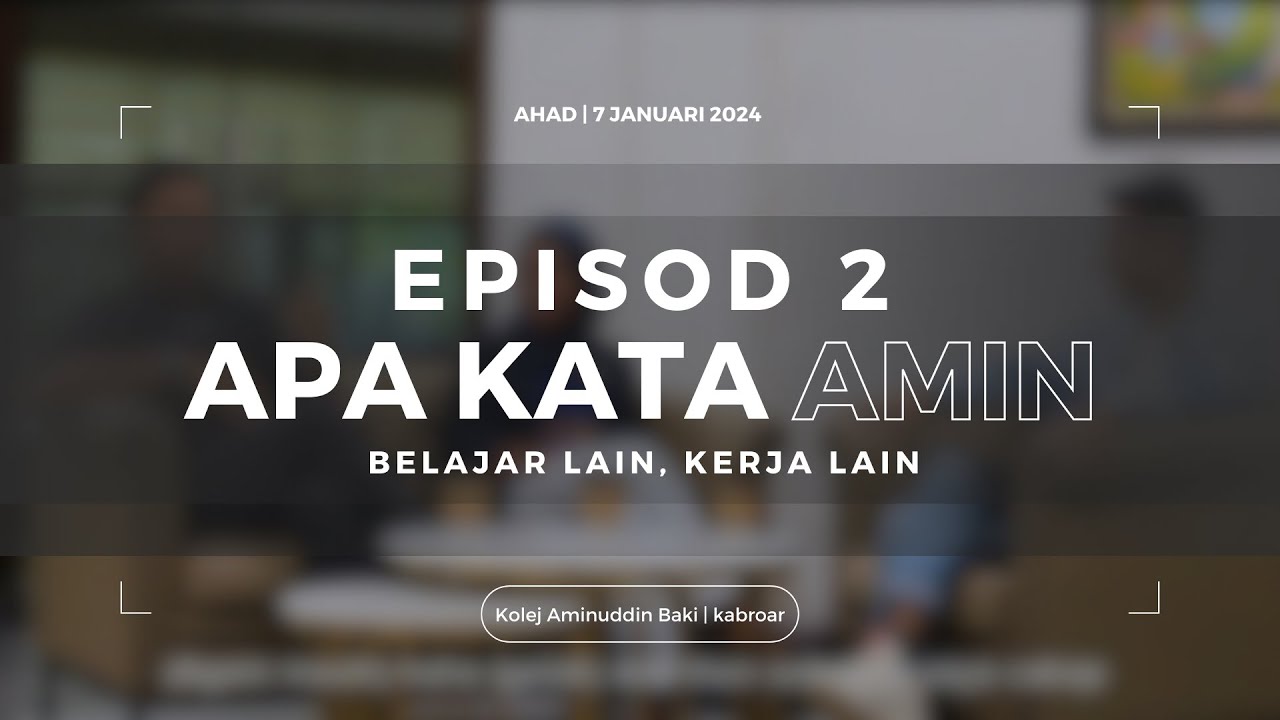 Apa Kata Amin: Belajar Lain, Kerja Lain | Episod 2 - YouTube