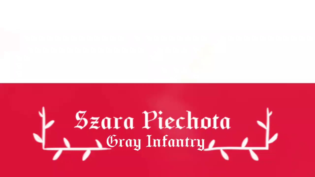 "Szara Piechota" | The "Gray Infantry" of Poland with Lyrics - YouTube