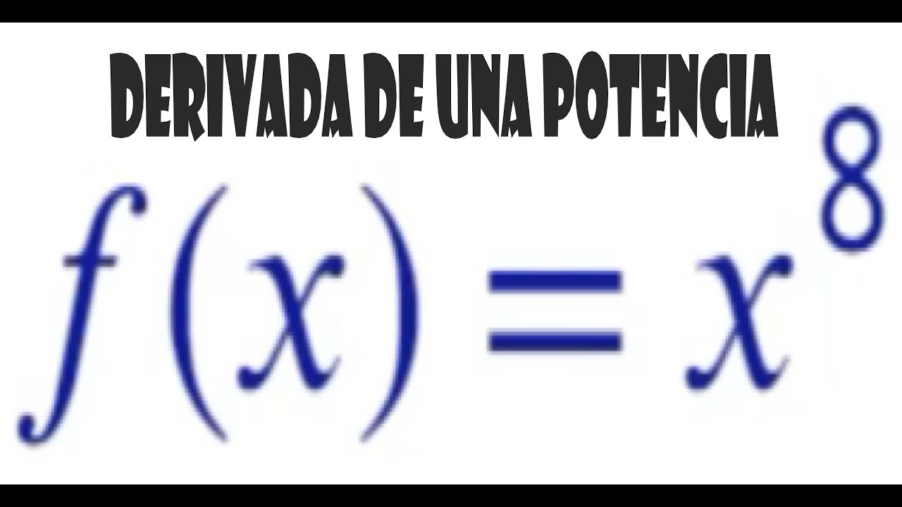 Derivada de una Potencia- Reglas de Derivaciòn - YouTube