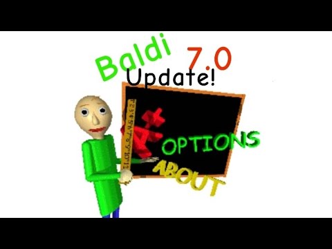 UPDATE! - Baldi 7.0 (Update Check) - YouTube