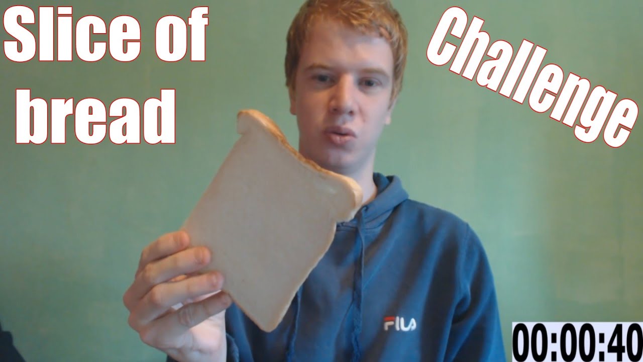 Slice Of Bread Challenge ''GONE WRONG' - YouTube