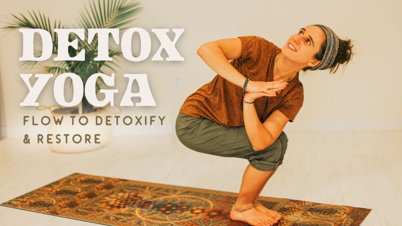 Yoga Detox Practice | Flow to Detoxify, Restore, & Feel Your Best - YouTube