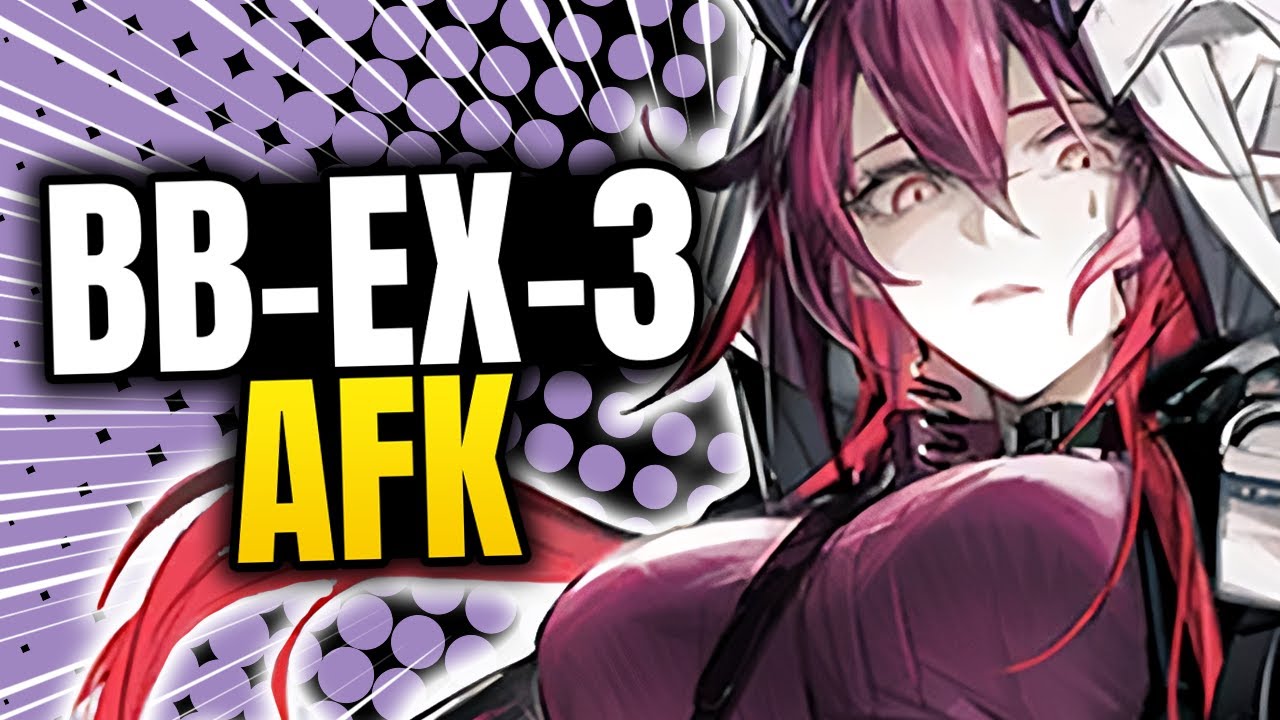 [Arknights] BB-EX-3 CM AFK | 4 Operators - YouTube