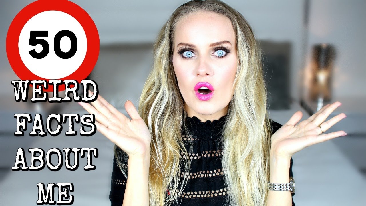 50 WEIRD Facts About Me YouTube 50-weird-facts-about-me-youtube