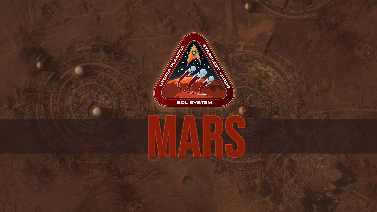 MARS, Starfleet's Shipyard - YouTube