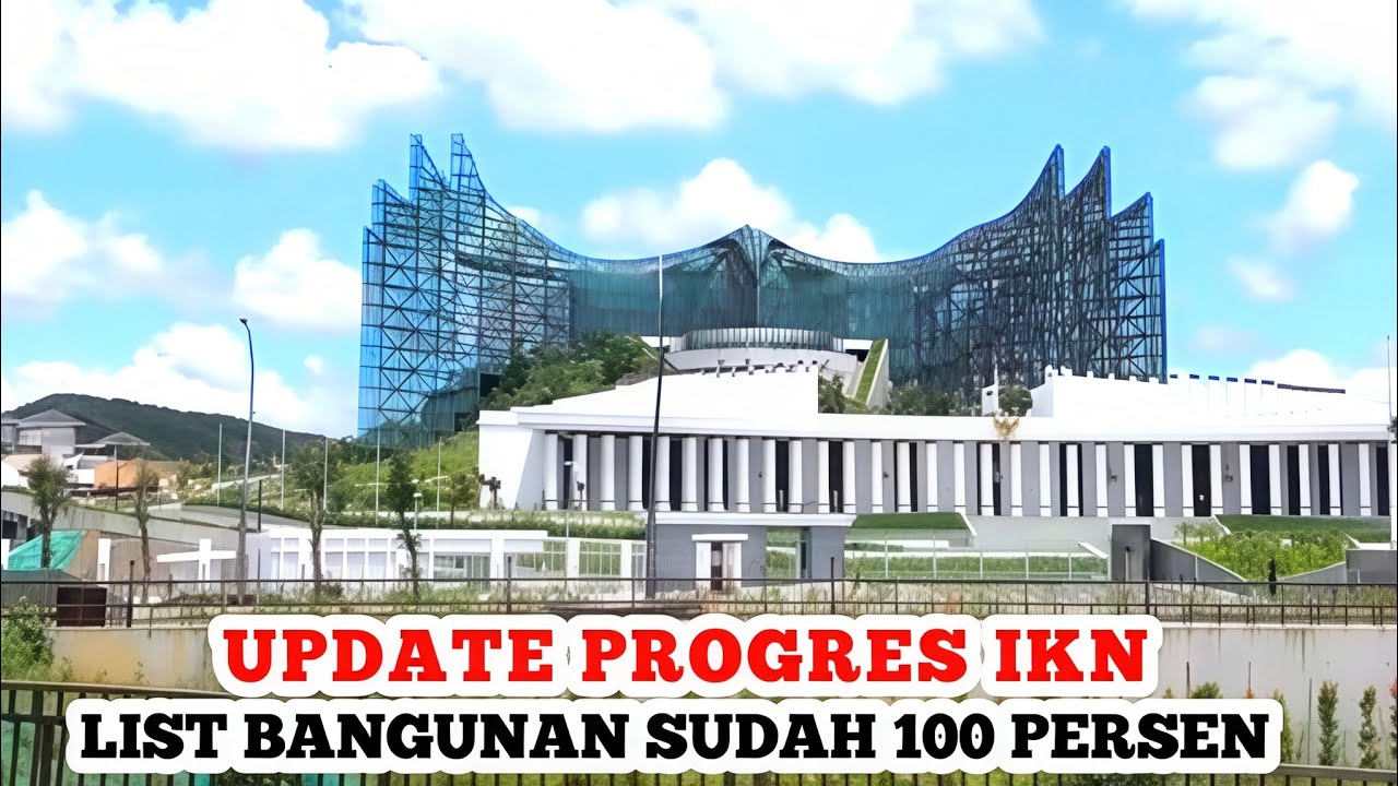 IKN SEMAKIN CANTIK‼️Update Progres Terbaru Kawasan Pusat Pemerintahan ...