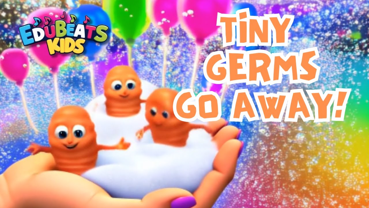 Tiny Germs, Go Away! | Fun Handwashing & Hygiene Song for Kids 🦠 🎶 ...