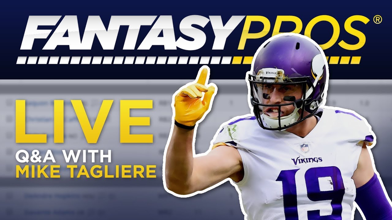 Fantasy Football Q&A w/ Mike Tagliere (Aug 26, 2019) - YouTube