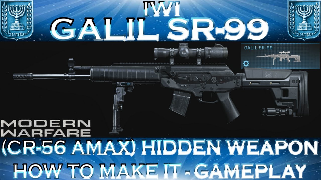 Modern Warfare IWI Galil SR-99 (CR-56 AMAX) Hidden Weapon - How to make ...