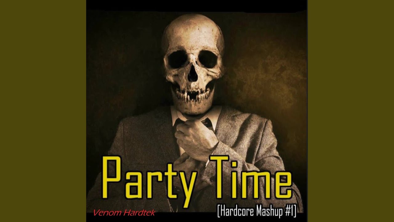 Party Time [Hardcore Mashup #1] - YouTube Music