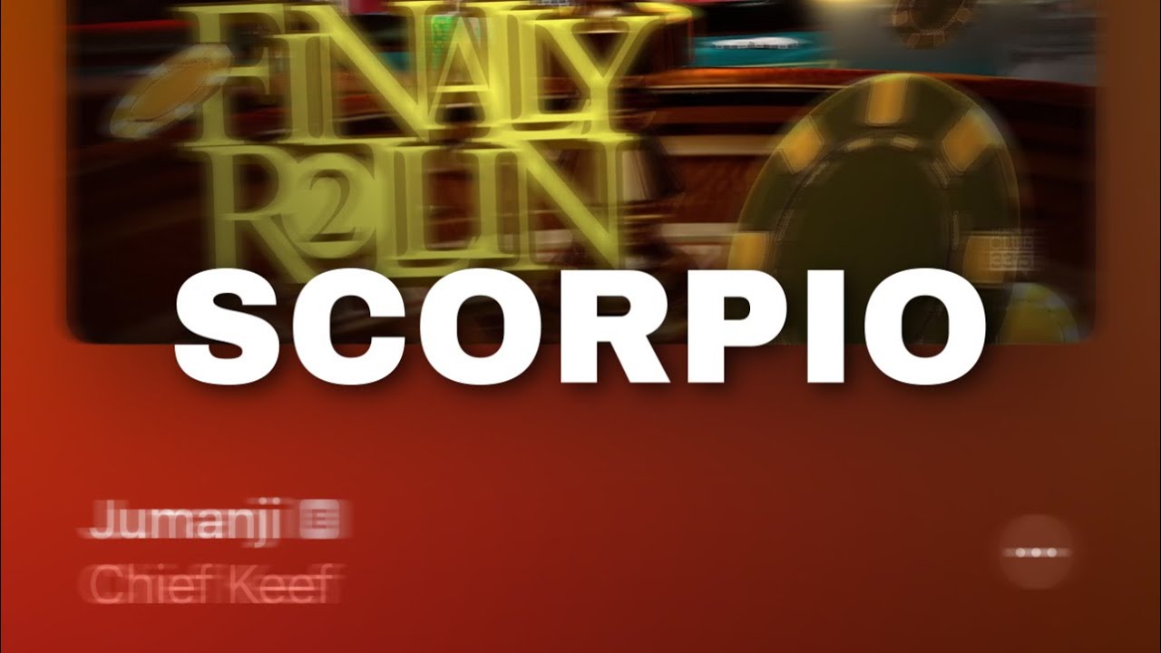 SCORPIO: CHANNELED SONG JUMANJI - CHIEF KEEF - YouTube