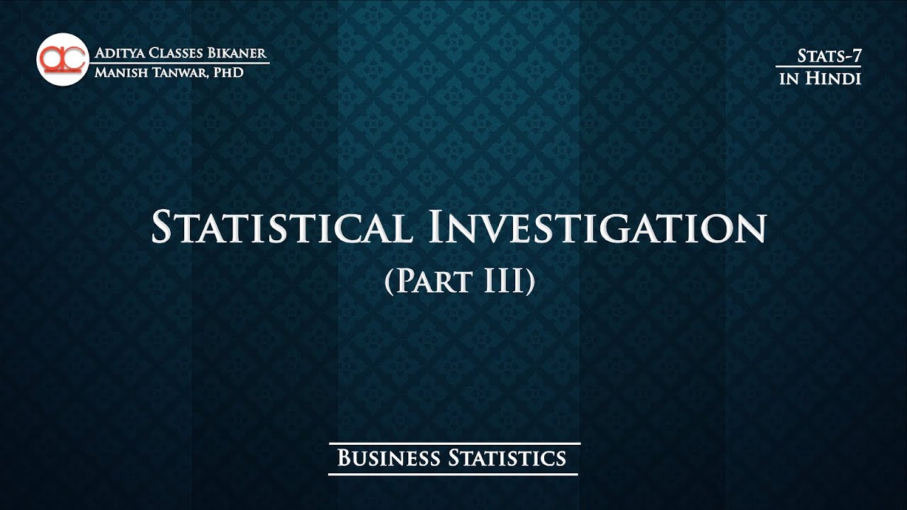 Stats-7 | Planning of Statistical Investigation(Part-3)(Hindi ...