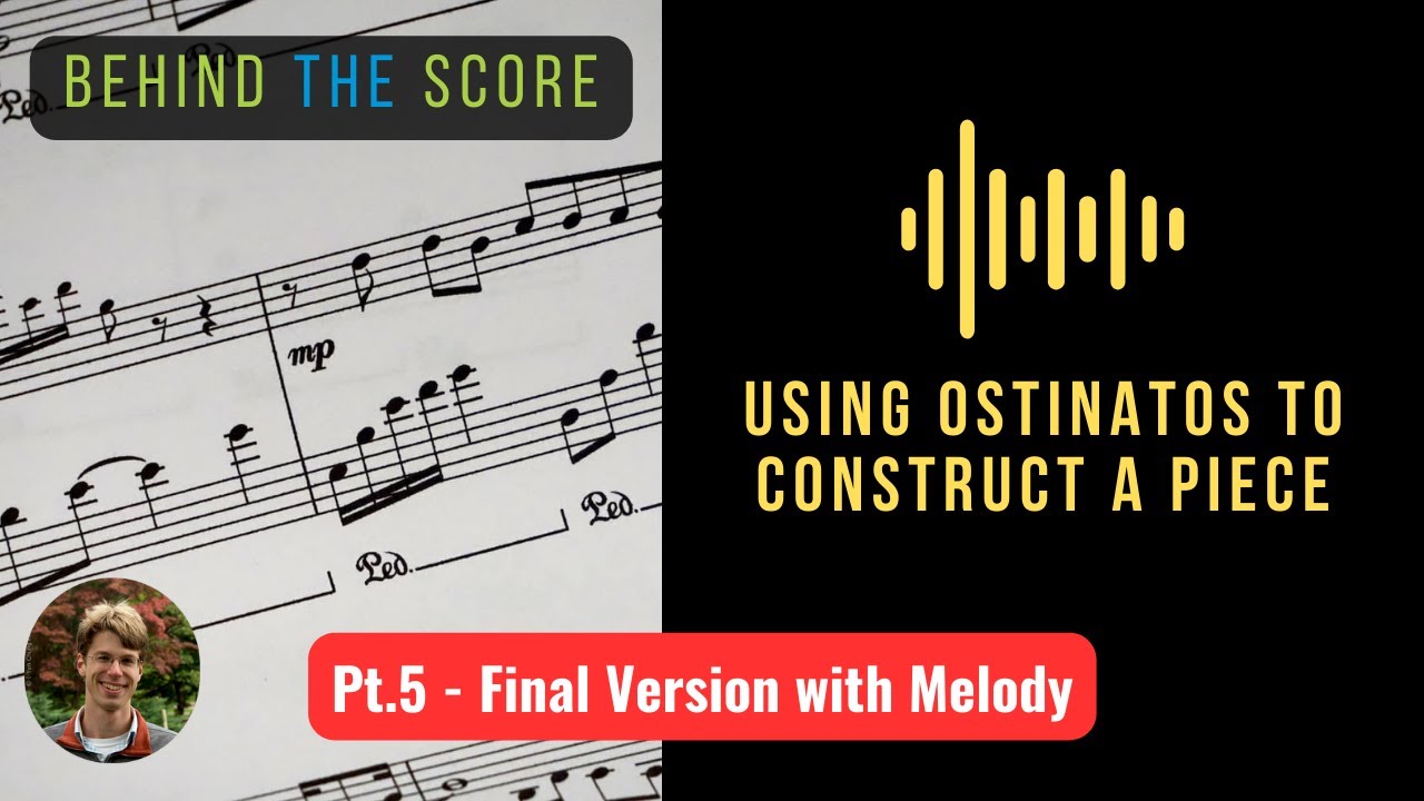 Ostinato Ⅱ- Final Version with Melody (Using Ostinatos to Construct a ...